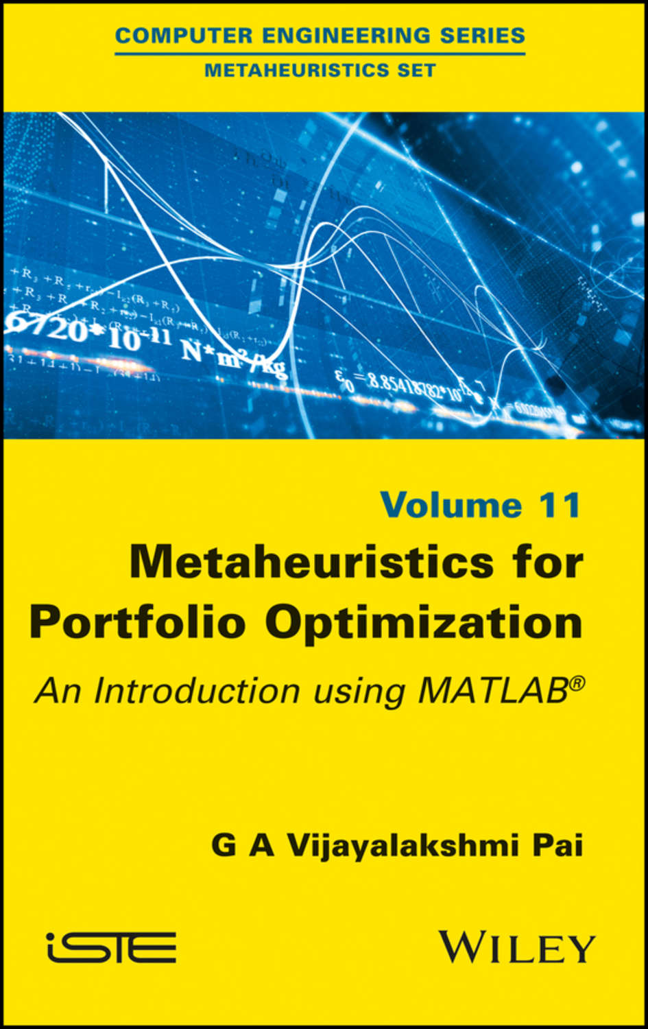 G. A. Vijayalakshmi Pai, Metaheuristics for Portfolio Optimization / An Introduction using ...
